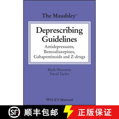 【3-4周达】The Maudsley Deprescribing Guidelines in Psychiatry: Antidepressants, Benzodiazepines, Gab... [9781119822981]