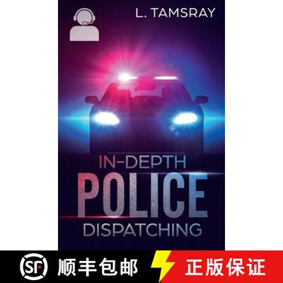 【3-4周达】In-Depth Police Dispatching [9798230083863]