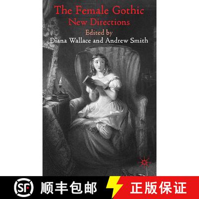 【3-4周达】The Female Gothic : New Directions (1st ed. 2009) (1st ed. 2009) (1st ed. 2009) (1st ed. 2... [9781349308309]