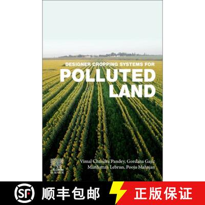 【3-4周达】Designer Cropping Systems for Polluted Lands [9780323956185]
