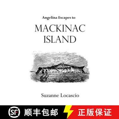 【3-4周达】Angelina Escapes to Mackinac Island [9781737001508]