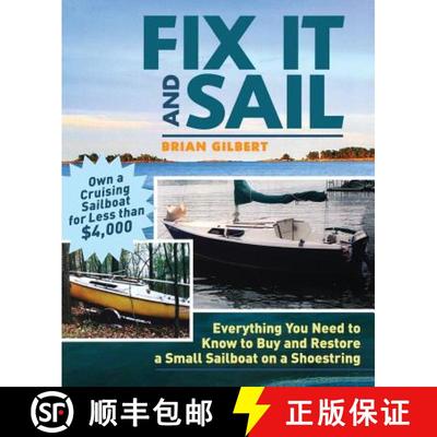 预订 Fix It and Sail: Everything You Need to Know to Buy and Retore a Small Sailboat on a Shoestring [9780071458092]