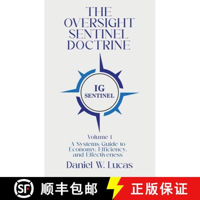 【3-4周达】精装 The Oversight Sentinel Doctrine: A Systems Guide to Economy, Efficiency, and Effectiv... [9781807647261]