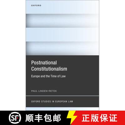 【3-4周达】精装 Postnational Constitutionalism: Europe and the Time of Law [9780192899187]