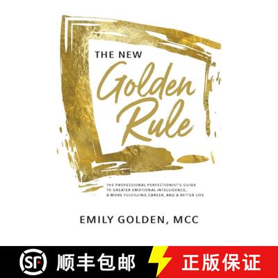 【3-4周达】The New Golden Rule: The Professional Perfectionist's Guide to Greater Emotional Intellige... [9781735560113]