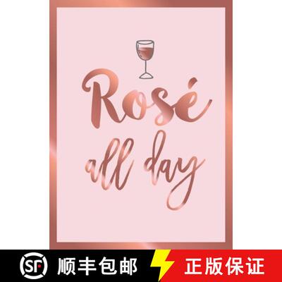 【3-4周达】精装 Rose All Day: Recipes, Quotes and Statements for Rose Lovers [9781786854971]