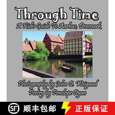 【3-4周达】Through Time -- A Kid's Guide To Aarhus, Denmark [9781614771982]