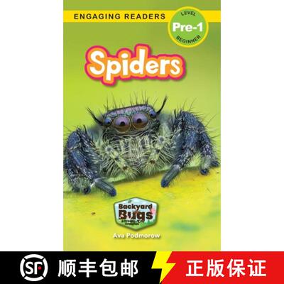【3-4周达】Spiders: Backyard Bugs and Creepy-Crawlies (Engaging Readers, Level Pre-1) [9781774767047]