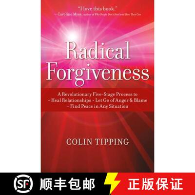 【3-4周达】Radical Forgiveness: A Revolutionary Five-Stage Process To: Heal Relationships, Let Go of ... [9781591797647]