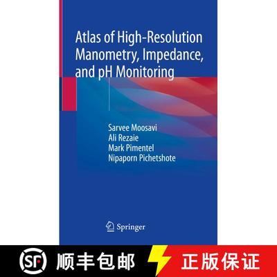 【3-4周达】Atlas of High-Resolution Manometry, Impedance, and pH Monitoring [9783030272401]
