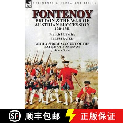 【3-4周达】精装 Fontenoy, Britain & The War of Austrian Succession, 1740-1748, With a Short Account o... [9781782826446]