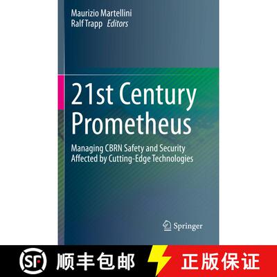 【3-4周达】21st Century Prometheus : Managing CBRN Safety and Security Affected by Cutting-Edge Techn... [9783030282875]