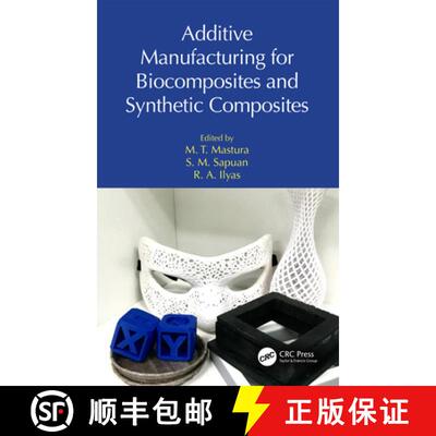 【3-4周达】精装 Additive Manufacturing for Biocomposites and Synthetic Composites [9781032422930]