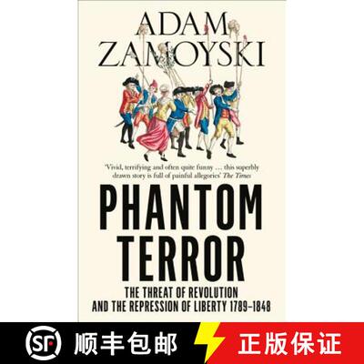 【3-4周达】Phantom Terror: The Threat of Revolution and the Repression of Liberty 1789-1848 [9780007282777]