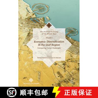 【3-4周达】精装 Economic Diversification in the Gulf Region, Volume II : Comparing Global Challenges ... [9789811057854]