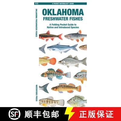 【3-4周达】Oklahoma Freshwater Fishes : A Folding Pocket Guide to Native and Introduced Species [9781620057742]