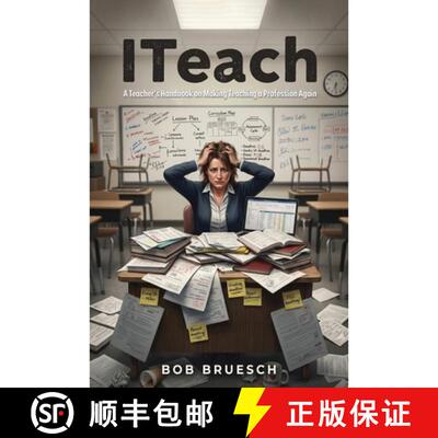【3-4周达】I Teach: A Teacher's Handbook on Making Teaching a Profession Again [9781971095974]