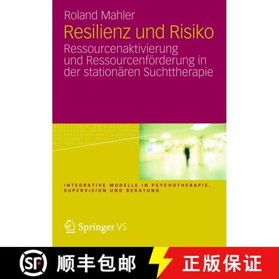 【3-4周达】Resilienz und Risiko : Ressourcenaktivierung und Ressourcenförderung in der stationären ... [9783531193625]