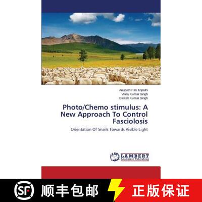 预订 Photo/Chemo stimulus: A New Approach To Control Fasciolosis [9783659795817]