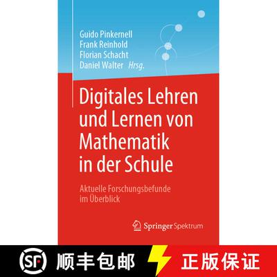 【3-4周达】Digitales Lehren und Lernen von Mathematik in der Schule: Aktuelle Forschungsbefunde im Ü... [9783662652800]
