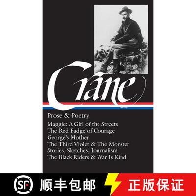 【3-4周达】精装 Stephen Crane: Prose & Poetry (LOA #18): Maggie: A Girl of the Streets / The Red Badg... [9780940450172]