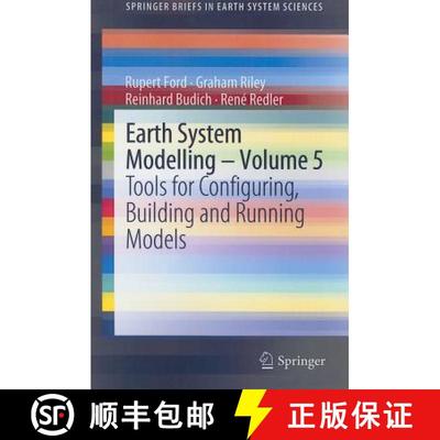 【3-4周达】Earth System Modelling - Volume 5 : Tools for Configuring, Building and Running Models [9783642239311]