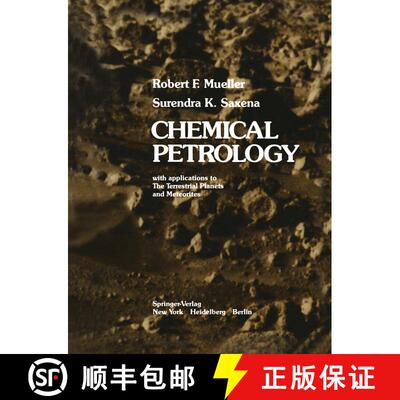 【3-4周达】Chemical Petrology: with applications to The Terrestrial Planets and Meteorites [9781461298915]