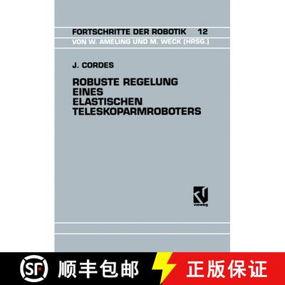 【3-4周达】Robuste Regelung Eines Elastischen Teleskoparmroboters [9783528064600]
