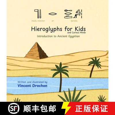 【3-4周达】Hieroglyphs for Kids and Curious Minds : Introduction to Ancient Egyptian [9781069564207]