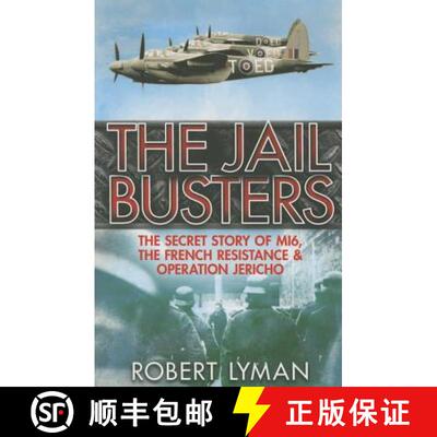 【3-4周达】The Jail Busters: The Secret Story of Mi6, the French Resistance and Operation Jericho [9781784290177]