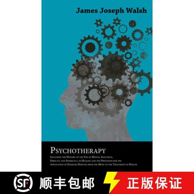 【3-4周达】Psychotherapy - Including the History of the Use of Mental Influence, Directly and Indirec... [9781446079485]