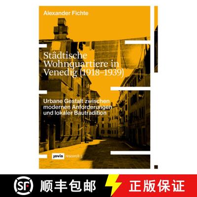 【3-4周达】Städtische Wohnquartiere in Venedig (1918-1939): Urbane Gestalt Zwischen Modernen Anforde... [9783868597523]