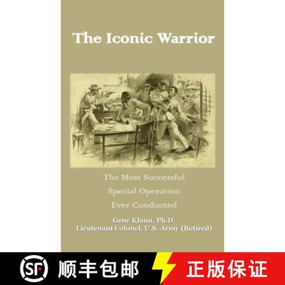 【3-4周达】The Iconic Warrior: The Most Successful Special Operation Ever Conducted [9781956904437]