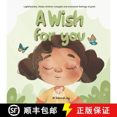 【3-4周达】A Wish for You:  (Lighthearted... Helps children navigate and overcome feelings of grief) [9781738174508]