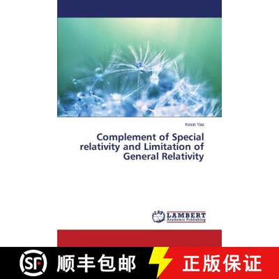 预订 Complement of Special relativity and Limitation of General Relativity [9783659584121]