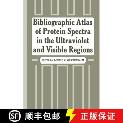 【3-4周达】Bibliographic Atlas of Protein Spectra in the Ultraviolet and Visible Regions [9781468488388]