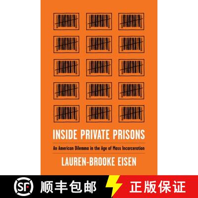 【3-4周达】Inside Private Prisons – An American Dilemma in the Age of Mass Incarceration [9780231179713]