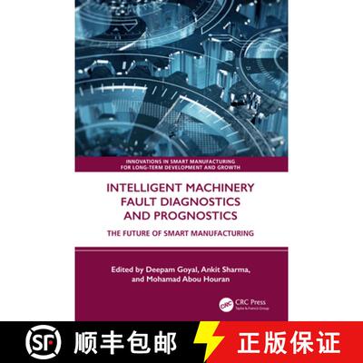 【3-4周达】精装 Intelligent Machinery Fault Diagnostics and Prognostics: The Future of Smart Manufact... [9781032769479]