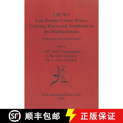 【3-4周达】LRCW I. Late Roman Coarse Wares Cooking Wares and Amphorae in the Mediterranean: Archaeolo... [9781841716862]