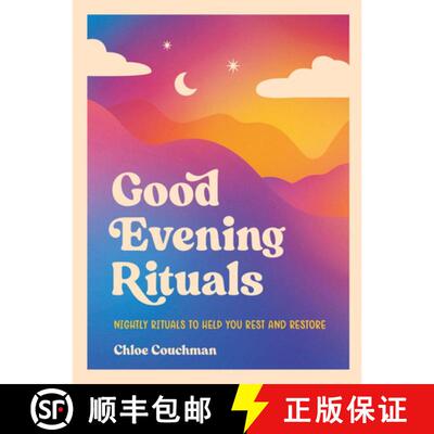 【3-4周达】精装 Good Evening Rituals: Nightly Rituals to Help You Rest and Restore [9781837997886]