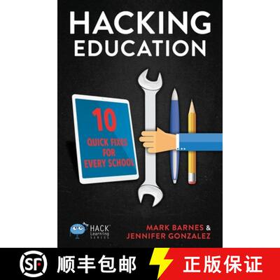 【3-4周达】Hacking Education: 10 Quick Fixes for Every School [9780986104909]