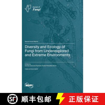 【3-4周达】精装 Diversity and Ecology of Fungi from Underexplored and Extreme Environments [9783725846290]