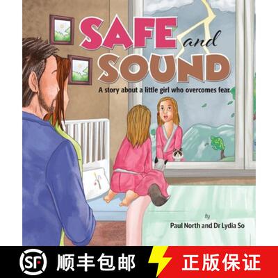 【3-4周达】精装 Safe and Sound.: A story about a little girl who overcomes fear. [9781922327345]