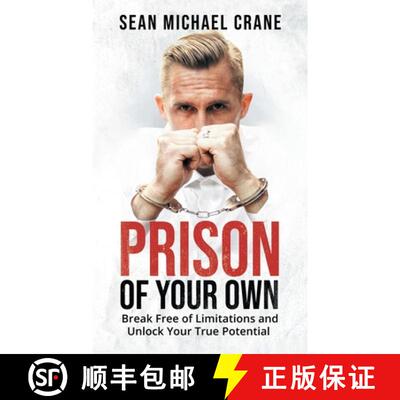 【3-4周达】精装 Prison Of Your Own: Break Free Of Limitations And Unlock Your True Potential [9780578818559]