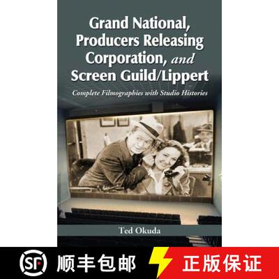 【3-4周达】Grand National, Producers Releasing Corporation, and Screen Guild/Lippert : Complete Filmo... [9780786467136]