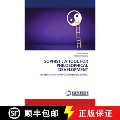 预订 SOPHIST : A TOOL FOR PHILOSOPHICAL DEVELOPMENT [9786202799782]