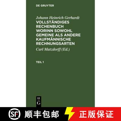 【3-4周达】精装 Johann Heinrich Gerhardt: Vollständiges Rechenbuch worinn sowohl gemeine als andere ... [9783112461891]