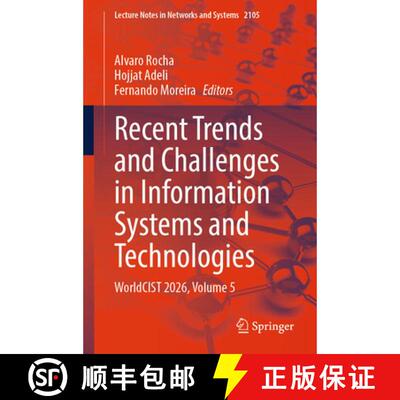 【3-4周达】Recent Trends and Challenges in Information Systems and Technologies: WorldCIST 2026, Volu... [9783032320346]