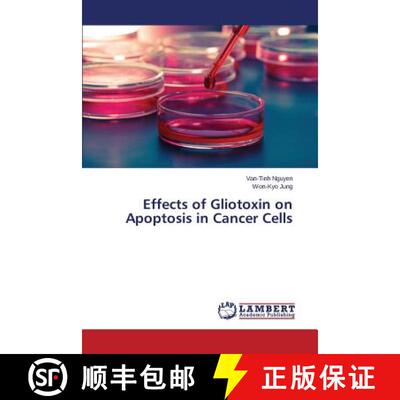 预订 Effects of Gliotoxin on Apoptosis in Cancer Cells [9783659589768]