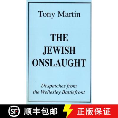 【3-4周达】The Jewish Onslaught: Despatches from the Wellesley Battlefront [9781574781854]